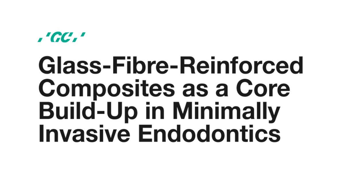 Glass-Fibre-Reinforced Composites as a Core Build-Up in Minimally ...