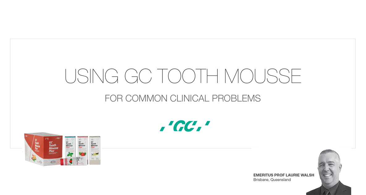 Using GC Tooth Mousse - Henry Schein New Zealand